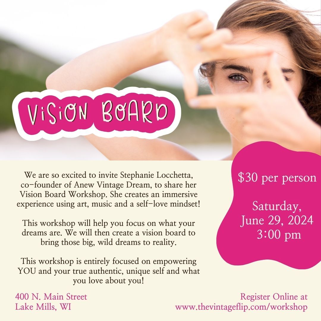 Vision Board Class - Sat., June 29 at 3 pm - 106034416 | The Vintage Flip